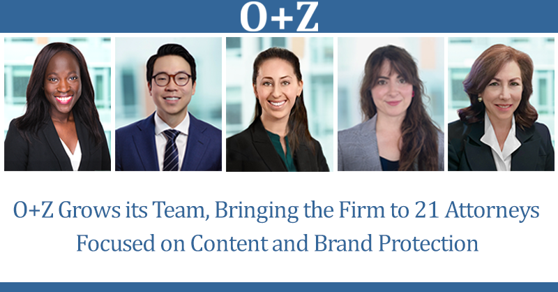 O+Z Grows its Team, Bringing the Firm to 21 Attorneys Focused on ...